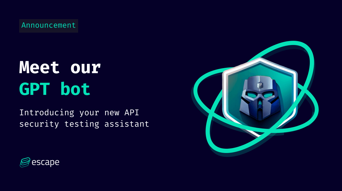 Meet our new GPT Bot: your API Security testing assistant