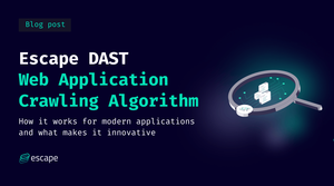 Escape DAST's proprietary web application crawling algorithm